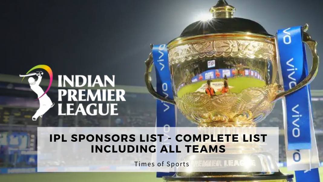 IPL Sponsors List 2022 - Complete List Including All Teams